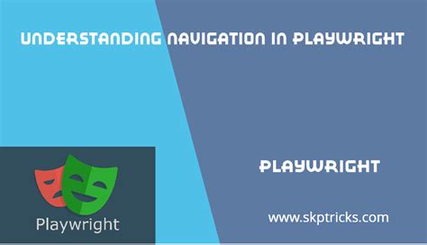 Understanding Navigation In Playwright Skptricks