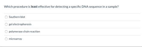 Solved Which Procedure Is Least Effective For Detecting A