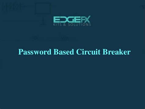Password Based Circuit Breaker