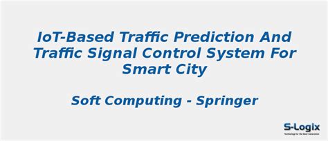 Iot Based Traffic Prediction And Traffic Signal S Logix