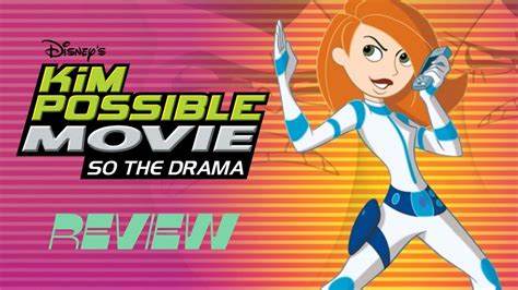Kim Possible Movie So The Drama Review YouTube