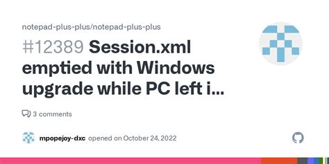 Session Xml Emptied With Windows Upgrade While PC Left In Sleep Mode With Notepad Open Issue