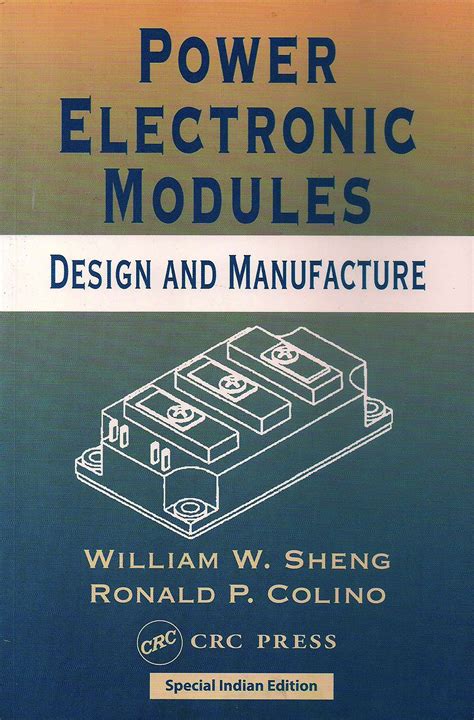 Power Electronic Modules Design And Manufacture Special Indian