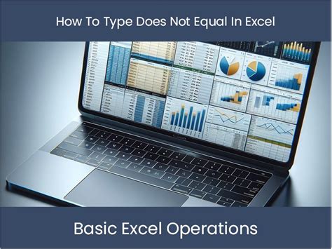 Excel Tutorial How To Type Does Not Equal In Excel Excel
