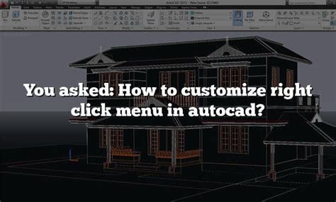 You Asked How To Customize Right Click Menu In Autocad