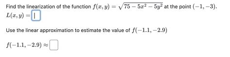 Solved Find The Linearization Of The Function Chegg Com
