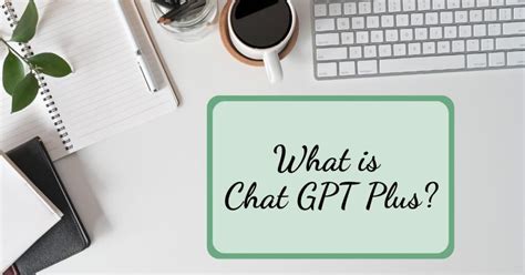 What Is Chat Gpt Plus The Dietitian Editor