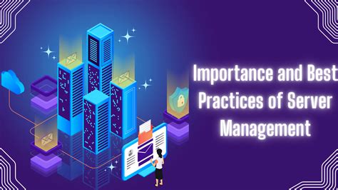 Importance And Best Practices Of Server Management