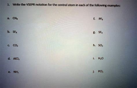 Solved Write The Vsepr Notation For The Central Atom In Each Of The