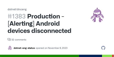 production [alerting] android devices disconnected · issue 1383