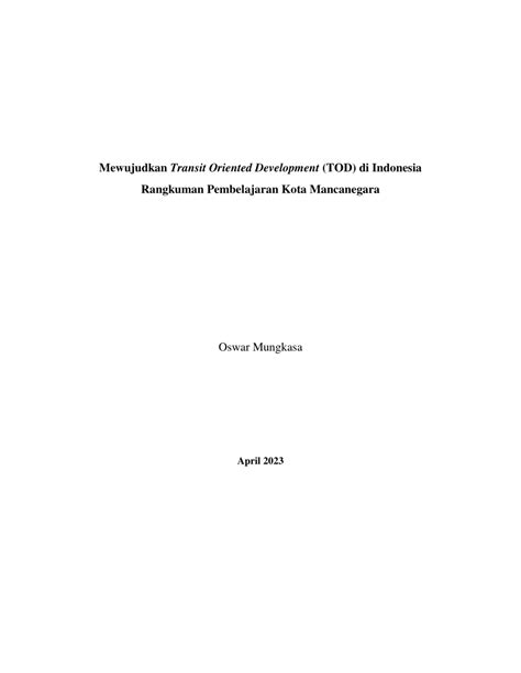Pdf Mewujudkan Transit Oriented Development Tod Di Indonesia Rangkuman Pembelajaran Kota