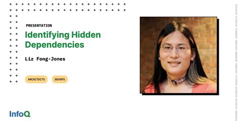 Identifying Hidden Dependencies Infoq