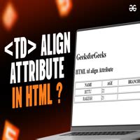 Html Align Attribute Geeksforgeeks Videos