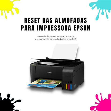 Reset Das Almofadas Das Impressoras Epson Um Guia Pr Tico E R Pid