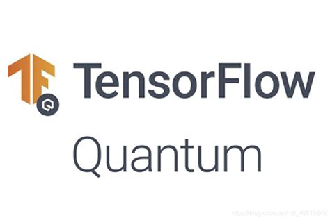 Tensorflow Quantum：建立在量子架构上工作的机器学习模型tensorflow Quantum Csdn博客
