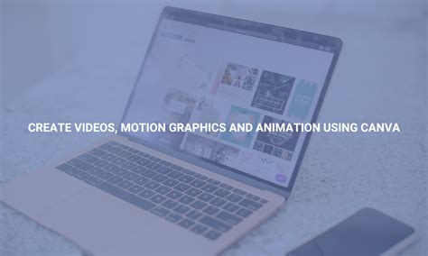 Create Videos Motion Graphics And Animation Using Canva Alpha Academy