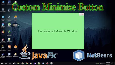 Javafx Custom Minimize Button On Undecorated Window Netbeans Youtube