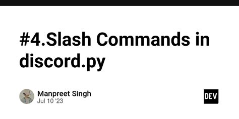 4 slash commands in discord py dev community