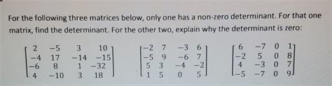 Solved For The Following Three Matrices Below Only One Has Chegg