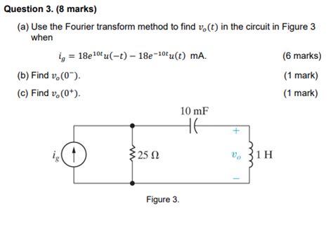 Solved Question Marks A Use The Fourier Transform Chegg