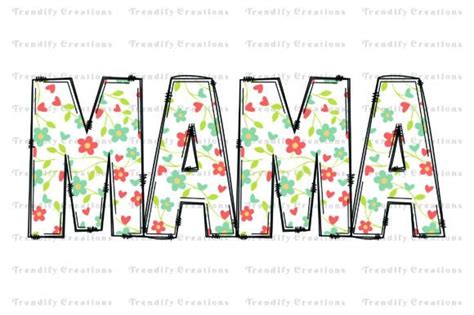 Floral Mama Png Mama Flower Png Mama F Graphic By Trendify Creations Creative Fabrica