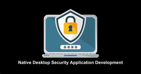 Native Desktop Security Application Development Appilian