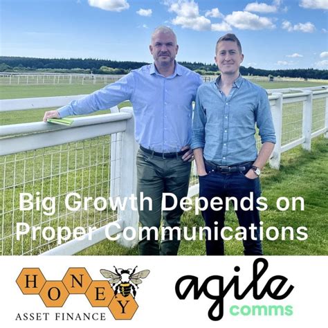 Big Growth Depends On Proper Communications Agile Comms