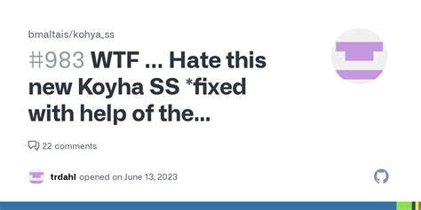 Wtf Hate This New Koyha Ss Fixed With Help Of The Community Issue Bmaltais Kohya