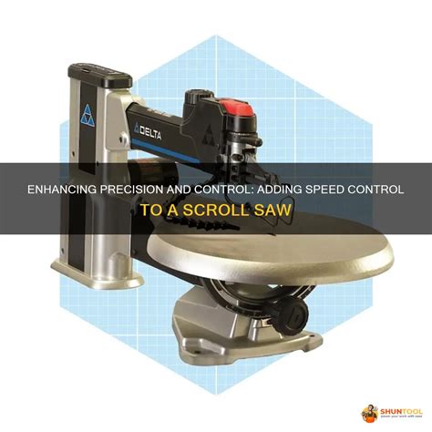 Enhancing Precision And Control Adding Speed Control To A Scroll Saw Shuntool