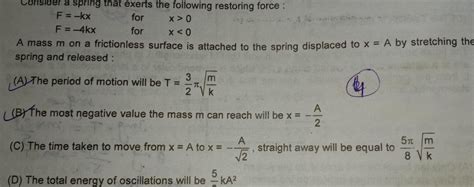 [answered] Ler A Spring That Exerts The Following Restoring Force F Kx Kunduz