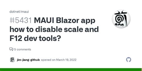 MAUI Blazor App How To Disable Scale And F12 Dev Tools Issue 5431