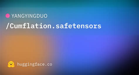 Yangyingduocumflationsafetensors At Main