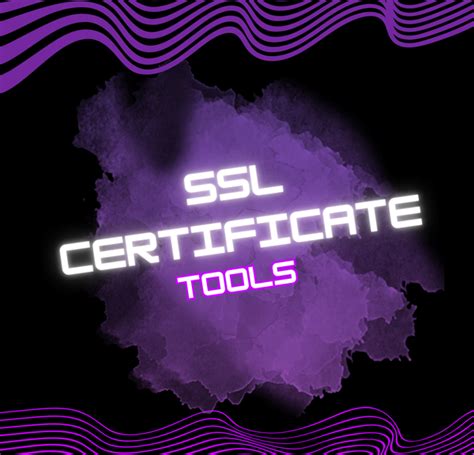 Ssl Certificate Tools Grovolyfy