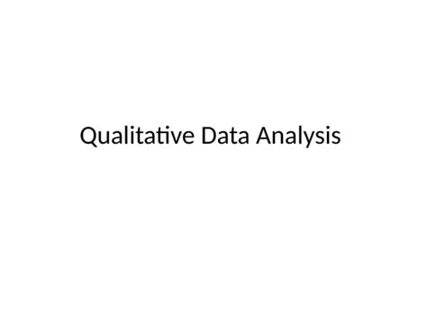 Analyzing Qualitative Data Pptx