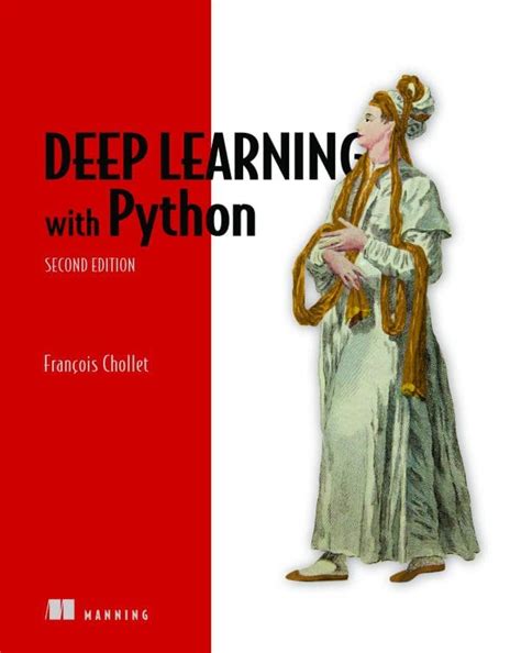 Deep Learning With Python Second Edition By Fran Ois Chollet Kdnuggets