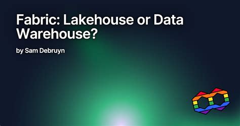Fabric Lakehouse Or Data Warehouse