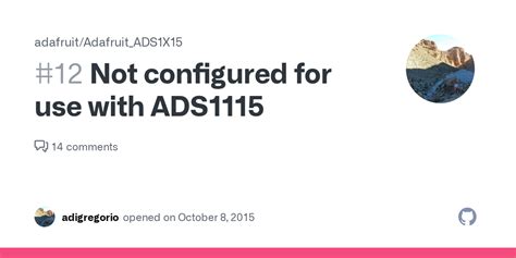 not configured for use with ads1115 · issue 12 · adafruit adafruit ads1x15 · github