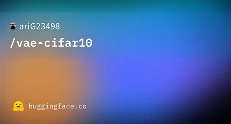 readme md · arig23498 vae cifar10 at main