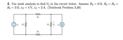 solved 4 use mesh analysis to find v4 in the circuit below