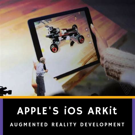 Apple Is Launching An Ios ‘arkit For Augmented Reality Apps Augmented Reality Augmented