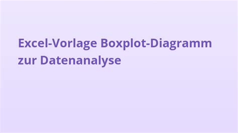 Excel Vorlage Boxplot Diagramm Zur Datenanalyse