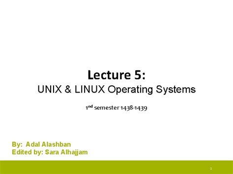Lecture 5 Unix Linux Operating Systems 1 Nd