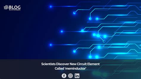 Scientists Discover New Circuit Element Called Meminductor