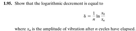 Solved Show That The Logarithmic Decrement Is Equal