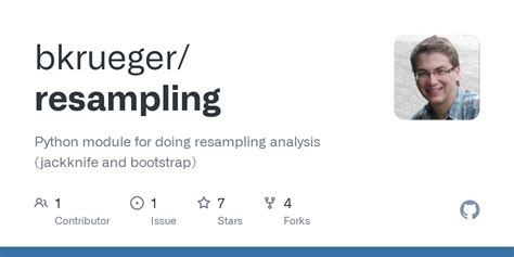 Github Bkruegerresampling Python Module For Doing Resampling Analysis Jackknife And Bootstrap