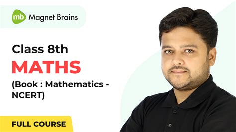 Class 8th Maths Book Ncert Full Video Course Magnet Brains