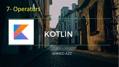 الدرس الخامس العمليات الحسابيه Kotlin Operators Youtube