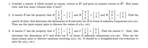 Solved Consider A Matrix A Which Accepts As Inputs Vectors In R3 And