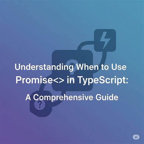 Understanding When To Use Promise In Typescript A Comprehensive Guide By Md Shoriful Islam