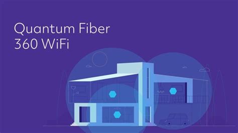 What Is 360 WiFi From Quantum Fiber Quantum Fiber